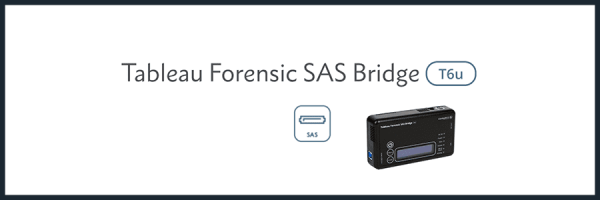 Tableau T6u Forensic SAS Bridge – Digitoforense